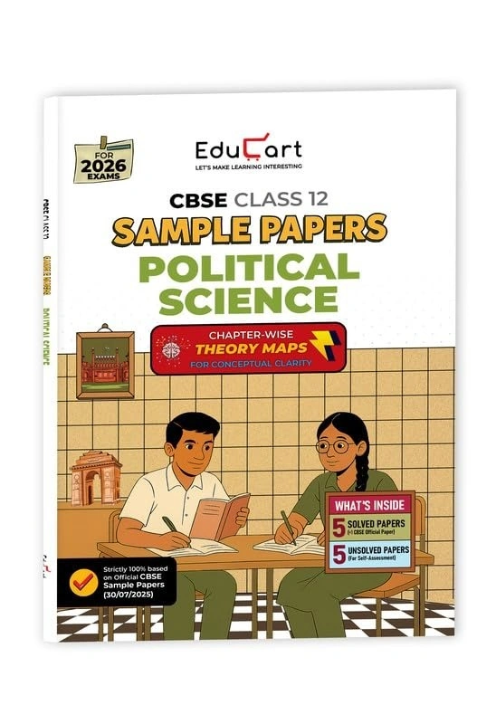 Educart POLITICAL SCIENCE Sample Papers 2025-26 - Class 12 (Based on ...