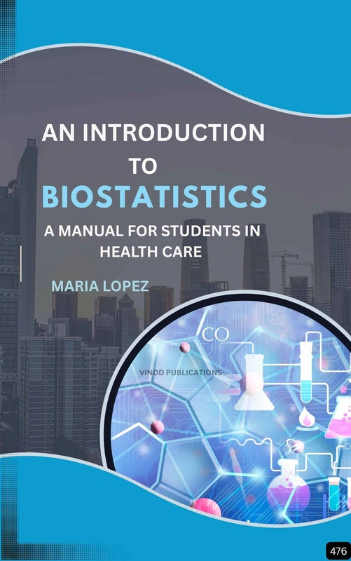 AN INTRODUCTION TO BIOSTATISTICS: A MANUAL FOR STUDENTS IN HEALTH SCIENCE (Z-476) BOOK by Maria ...